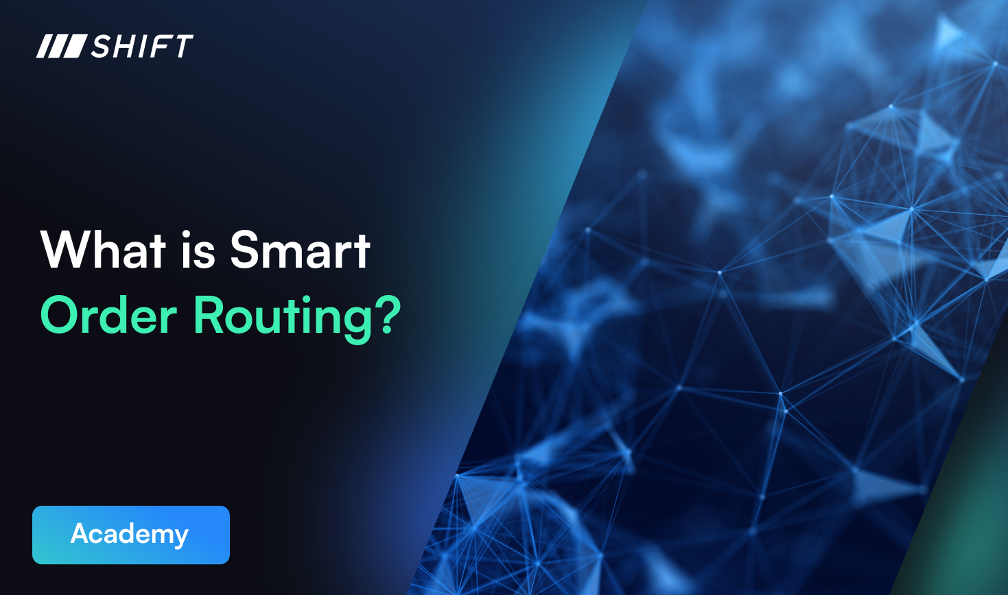What Is Smart Order Routing Shift Markets